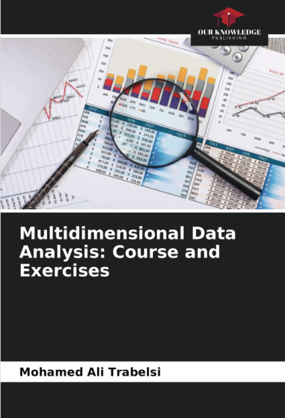 Multidimensional Data Analysis: Course and Exercises: Trabelsi, Mohamed ...