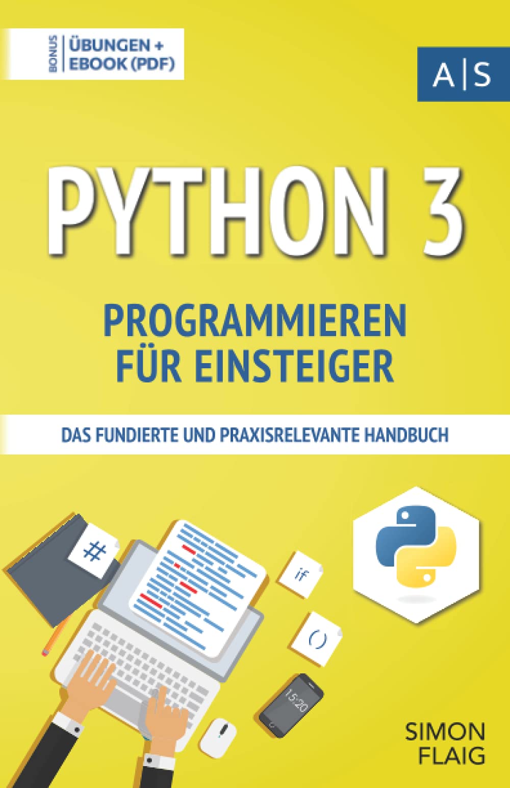 Python 3 Programmieren für Einsteiger: das fundierte und ...