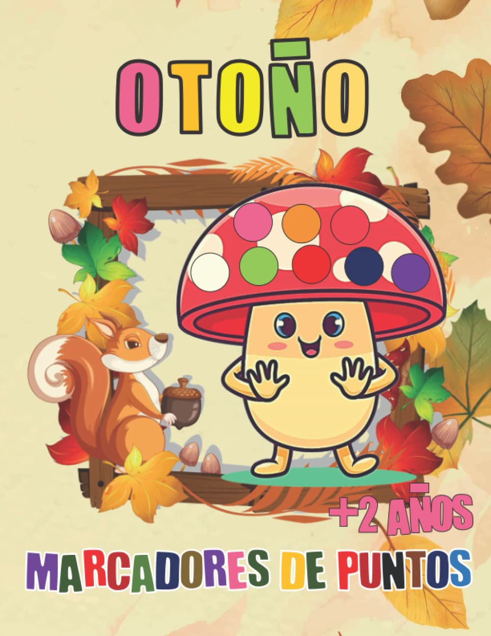Buy Otoño marcadores de puntos +2 años: Libro para colorear marcadores ...