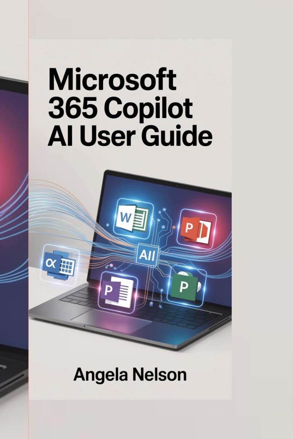 MICROSOFT 365 COPILOT AI USER GUIDE: Boost Productivity with Smart ...