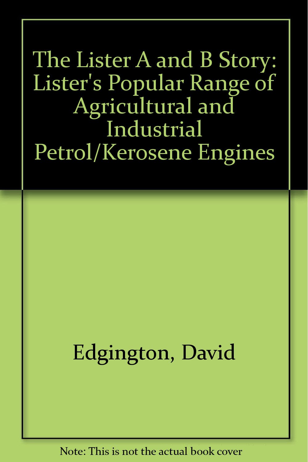 The Lister A and B Story: David W. Edgington: 9780955462511: Amazon.com ...
