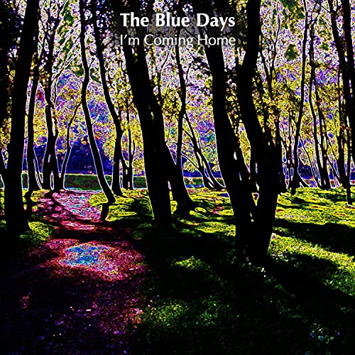 I'm Coming Home de The Blue Days en Amazon Music Unlimited