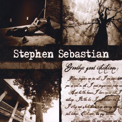 Amazon.com: Goodbye Good Intentions : Stephen Sebastian: Digital Music
