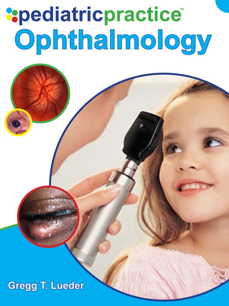 Pediatric Practice Ophthalmology: 9780071633802: Medicine & Health ...