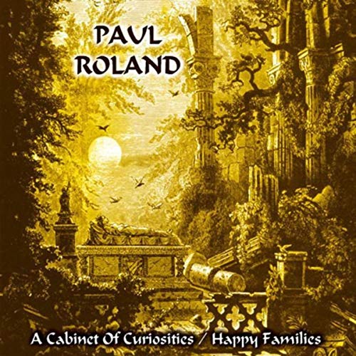 Play A Cabinet of Curiosities / Happy Families by Paul Roland on Amazon ...