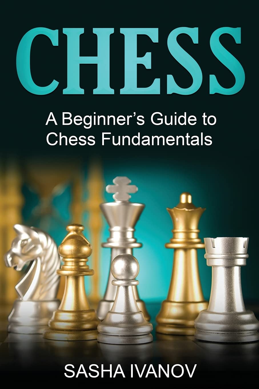 Buy Chess: A Beginner's Guide to Chess Fundamentals Online at desertcartINDIA