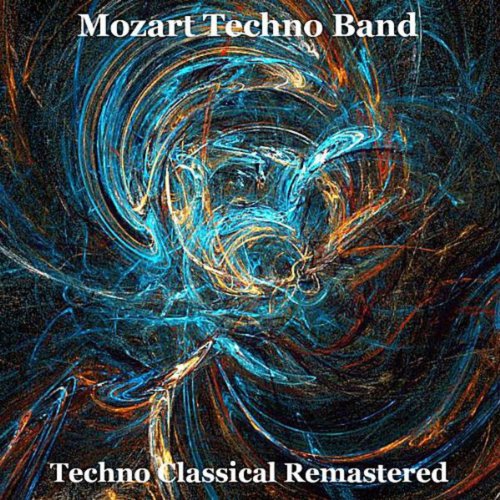 Amazon MusicでMozart Techno BandのTechno Classical Remastered: Mozart ...