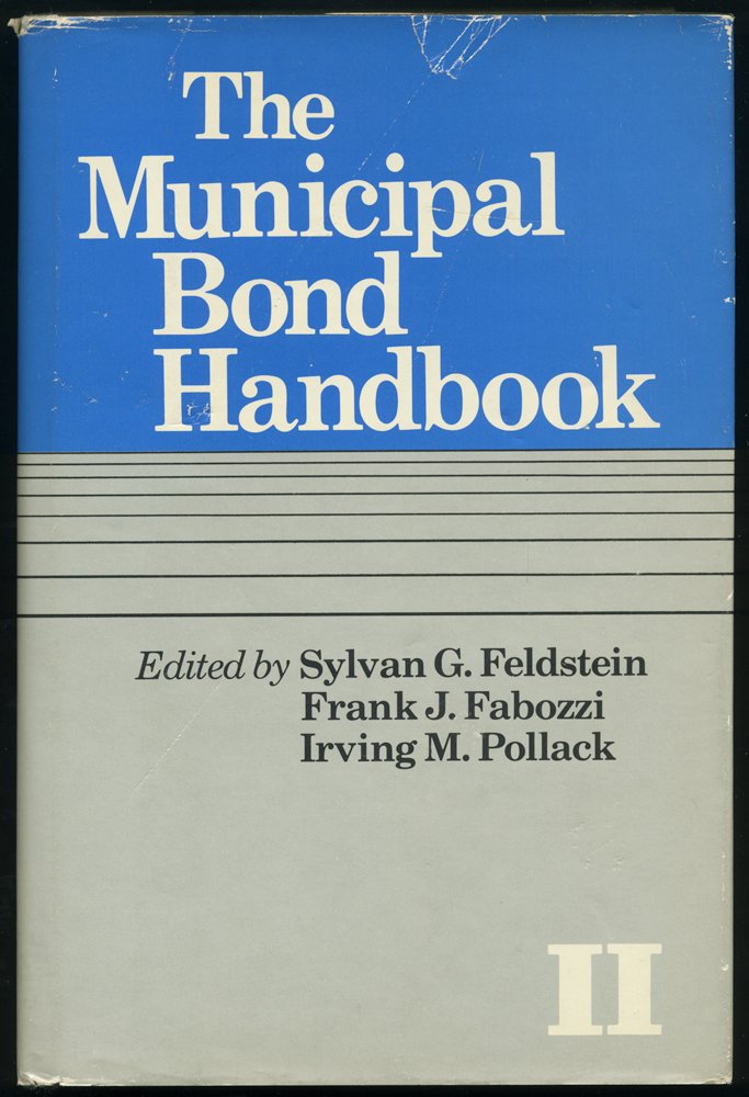Municipal Bond Handbook: Sylvan G. Feldstein: 9780870944215: Amazon.com ...