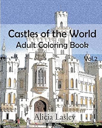Amazon.com: Castles of the World : Adult Coloring Book Vol.2: Castle ...