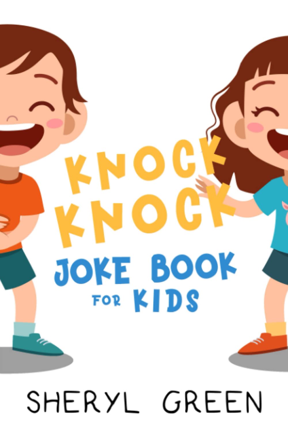 Knock Knock Joke Book for Kids (Kids Activities): Green, Sheryl ...