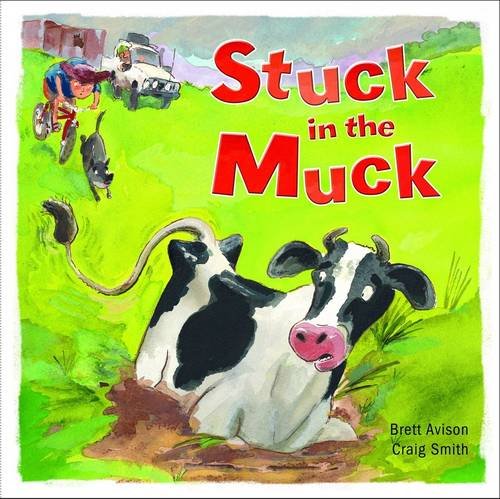 Stuck in the Muck: Brett Avison, Craig Smith: 9781743002049: Amazon.com ...
