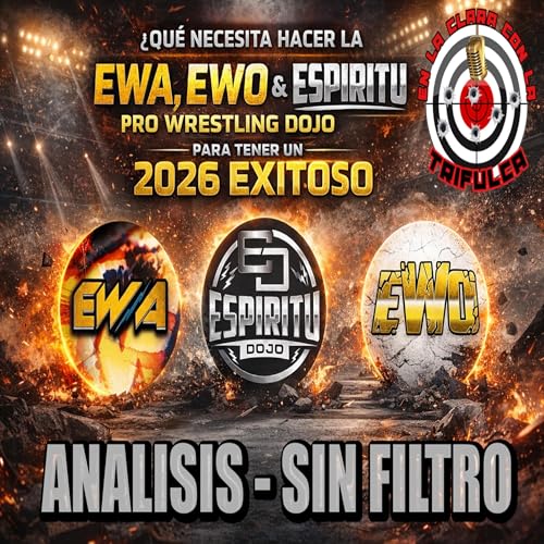 QUE NECESITAN LA EWA, EWO & EL ESPIRITU PRO WRESTLING DOJO PARA TENER ...