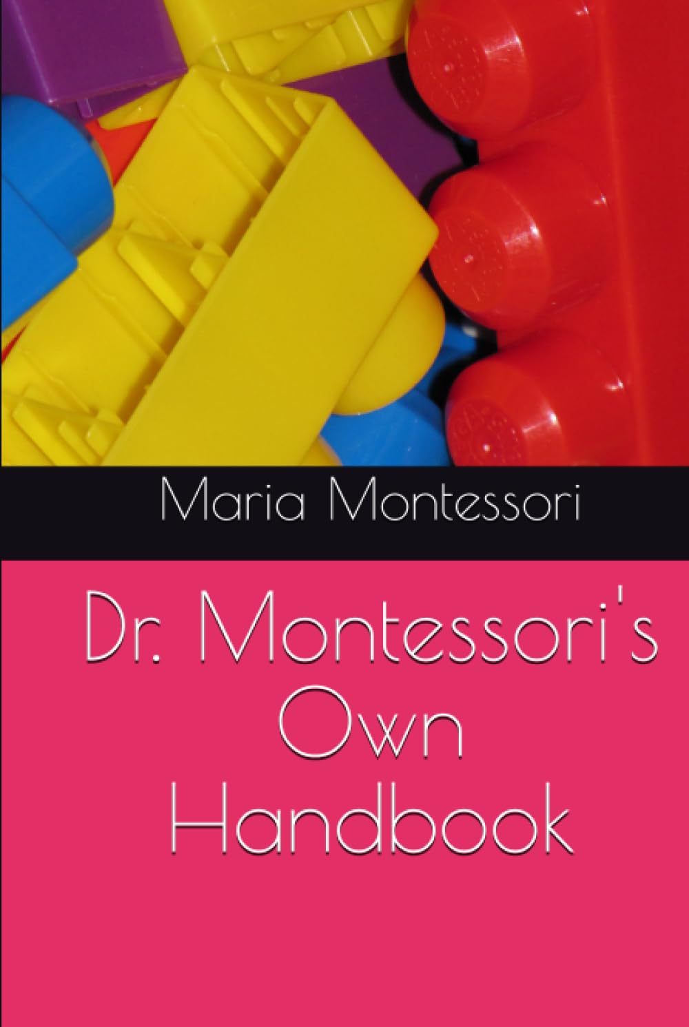 Dr. Montessori's Own Handbook: Montessori, Maria: 9798857439739: Amazon ...