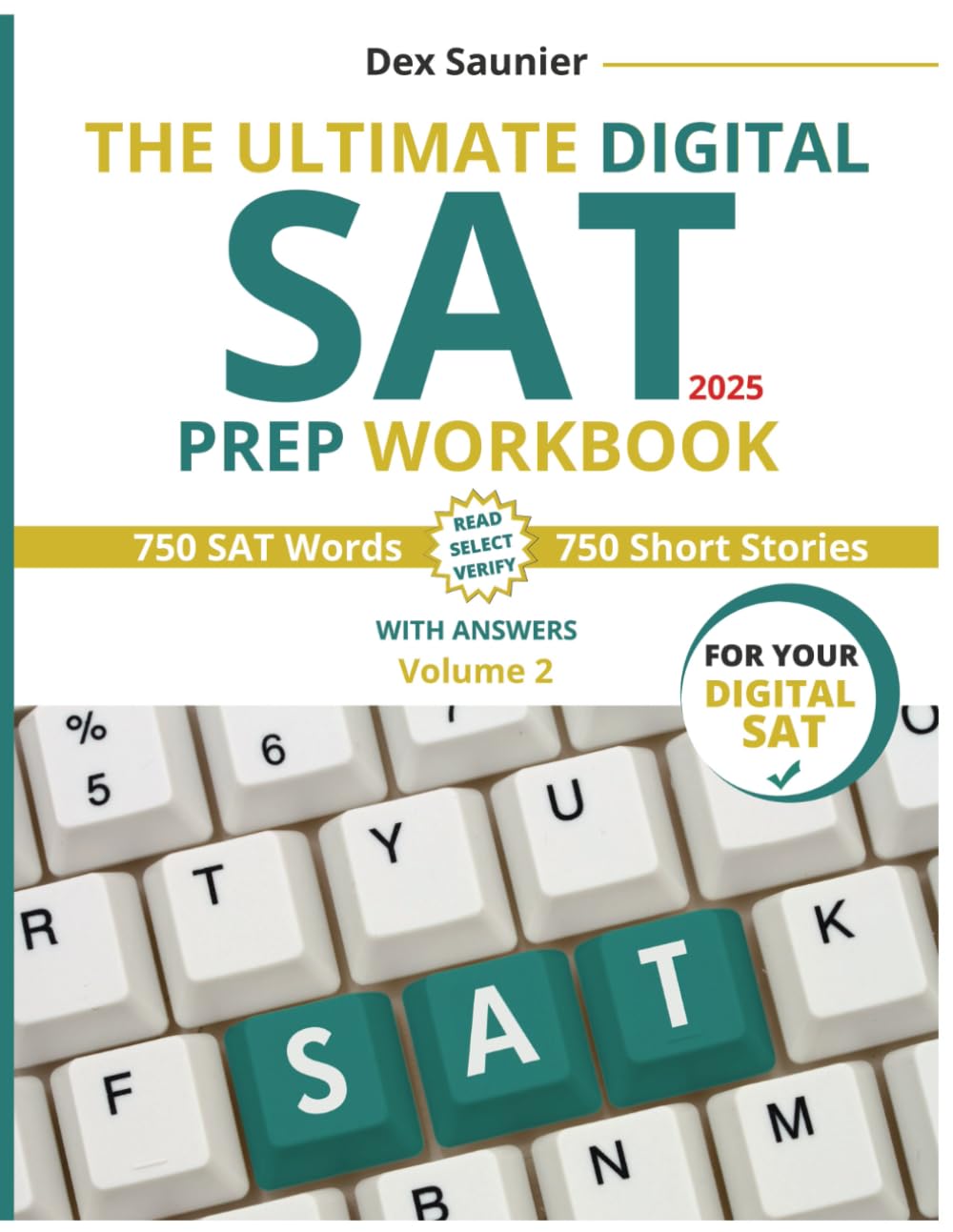 Amazon.com: THE ULTIMATE DIGITAL SAT PREP WORKBOOK 2025: 750+ Skill Drills to Boost Your SAT ...