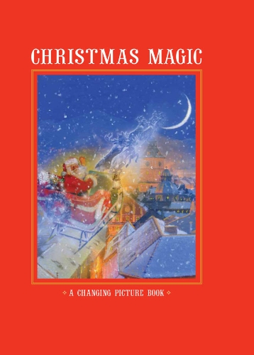 Amazon.com: Christmas Magic: A Changing Picture Book: 9781402770753 ...