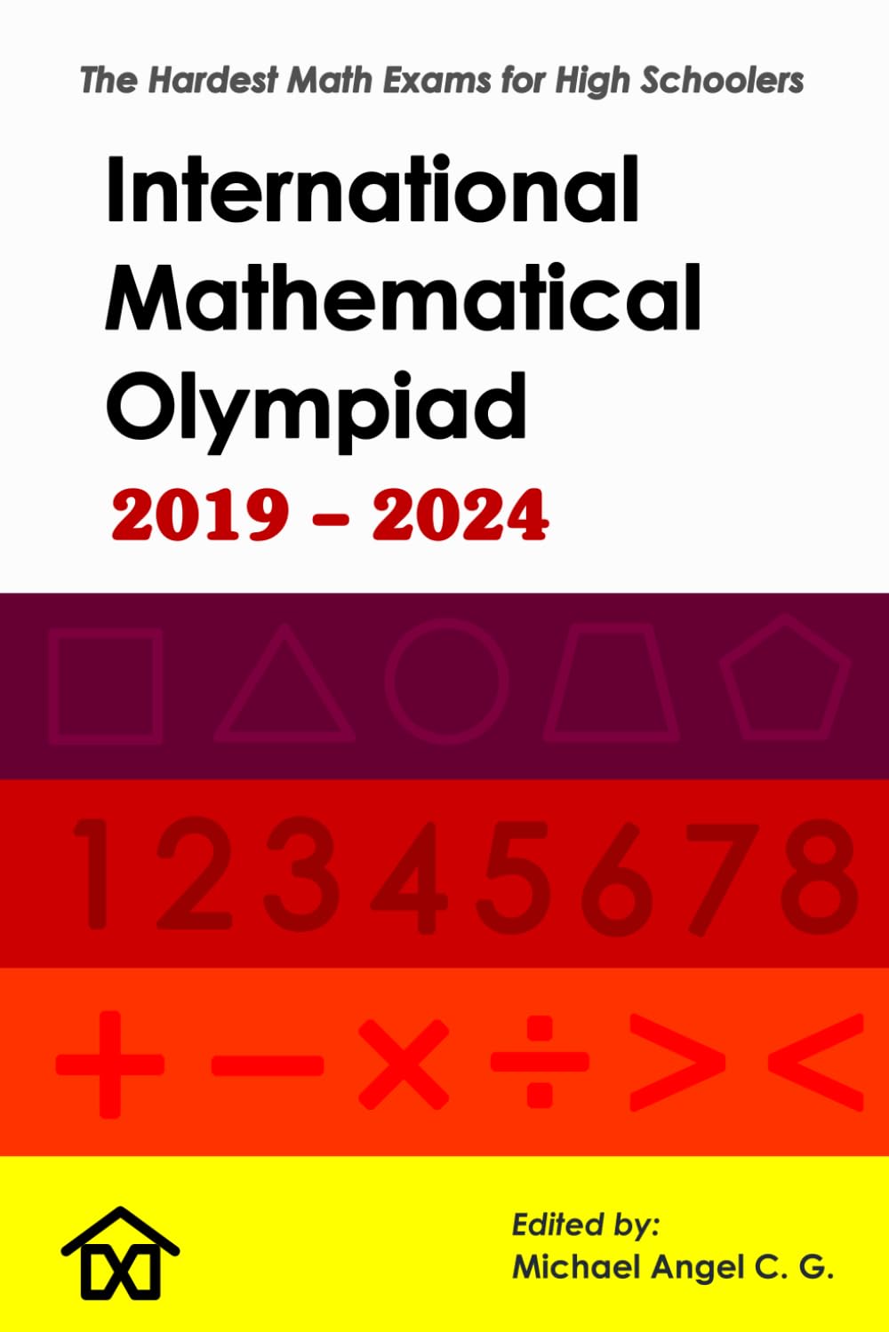 IMO - International Mathematical Olympiad: The Hardest Math Exams for ...