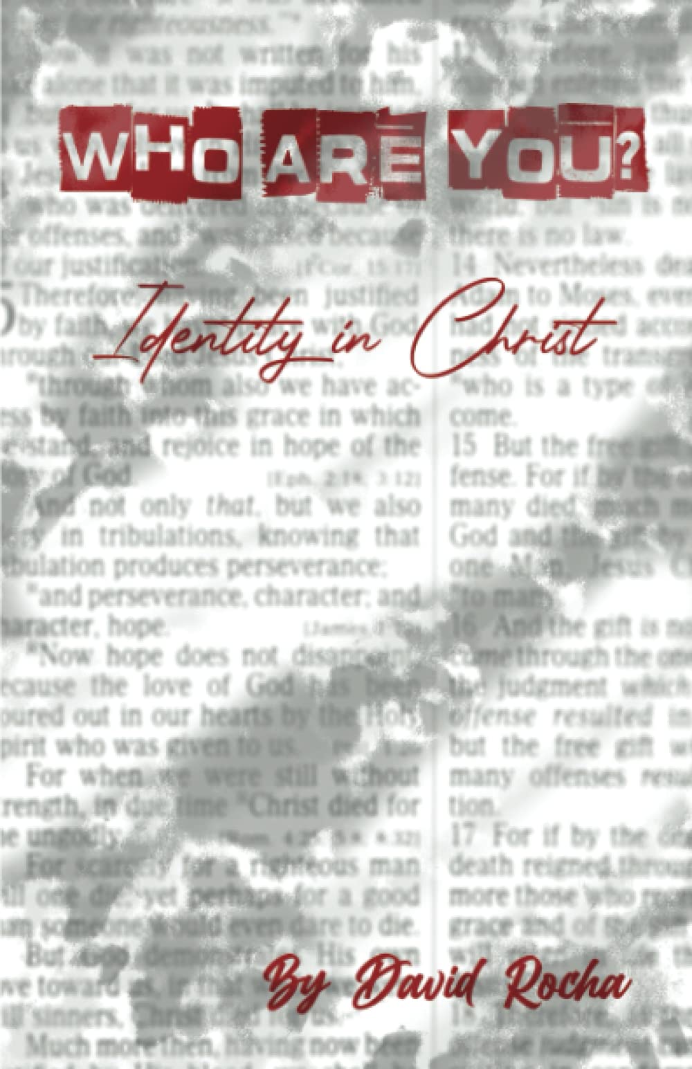 Who are You?: Identity in Christ: Rocha, David Marmolejo: 9781733631693 ...