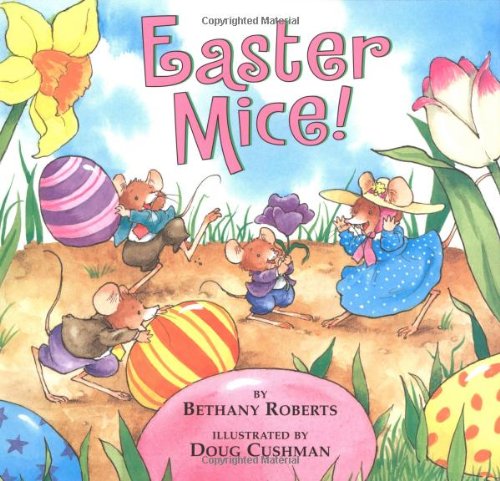 Easter Mice! (Green Light Readers Level 1): Roberts, Bethany, Cushman ...
