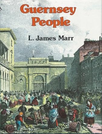 Amazon.com: Guernsey People: 9780850335293: Marr, L. James: Books