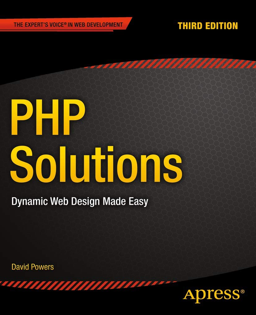 Php Solutions Dynamic Web Design Made Easy Powers David 9781484206362 Books