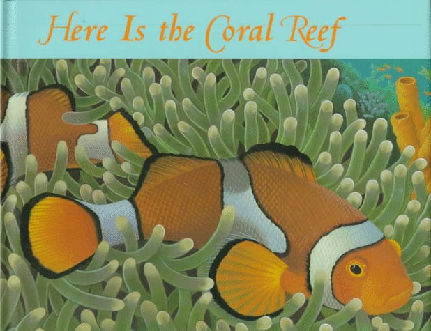 Here Is the Coral Reef: Dunphy, Madeleine, Leonard, Tom, Leonard, Tom ...
