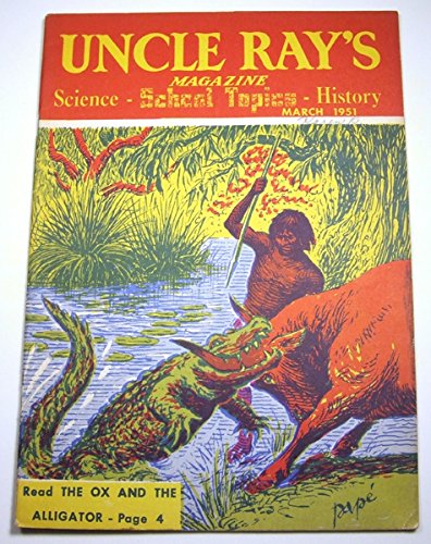 Uncle Ray's Magazine (Vol. 6, No. 3, March, 1951): Ramon Peyton Coffman ...