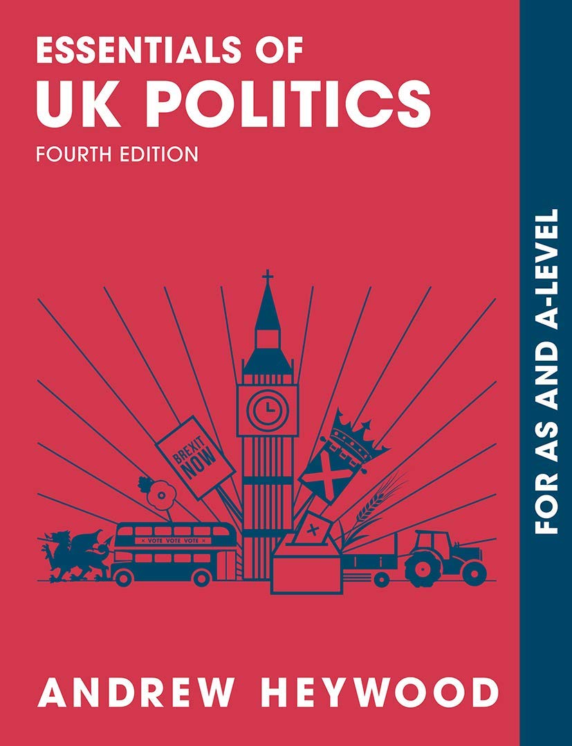 Essentials of UK Politics: For AS and A-Level: Heywood, Andrew ...