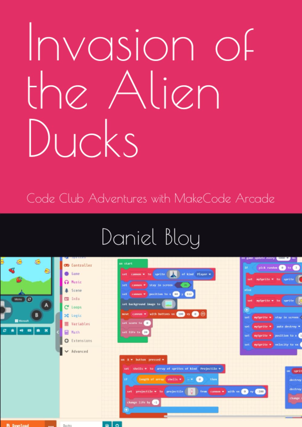 Invasion of the Alien Ducks: Code Club Adventures with MakeCode Arcade ...