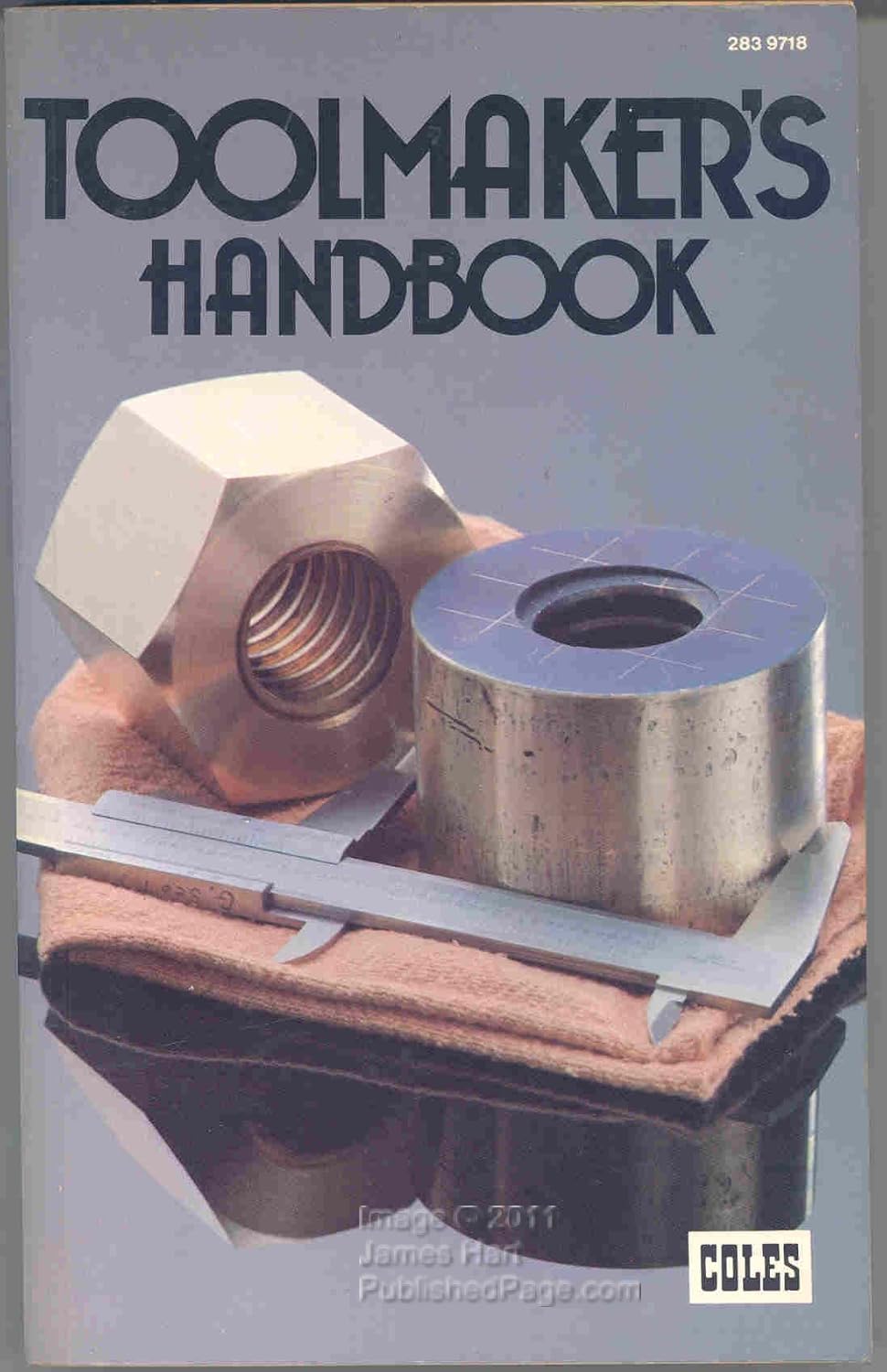 Toolmaker's Handbook: Rex and Ellsworth M. Russell Miller: Amazon.com ...