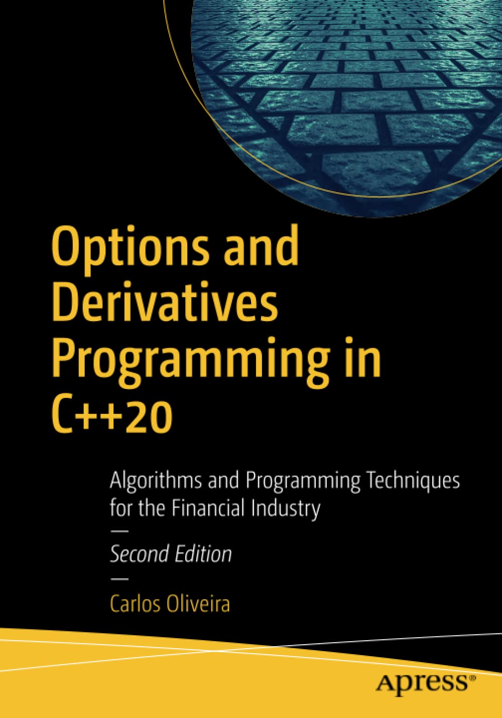 Options and Derivatives Programming in C++20: Algorithms and ...