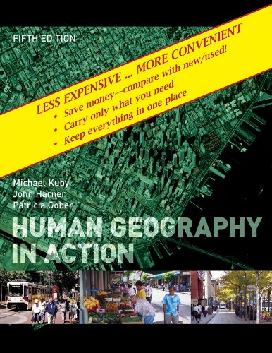 Human Geography in Action: Kuby, Michael, Harner, John, Gober, Patricia ...