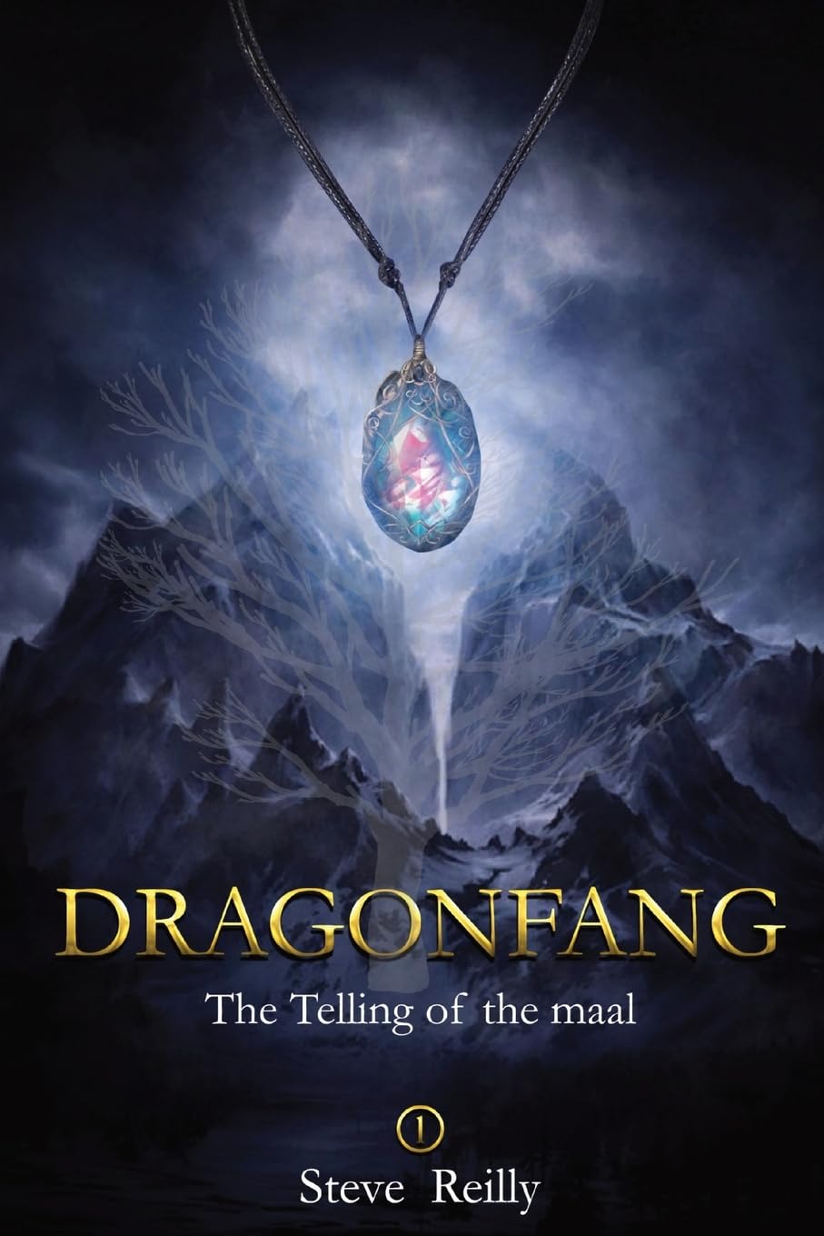 Dragonfang: The Telling of the Maal Book 1: Reilly, Stephen ...