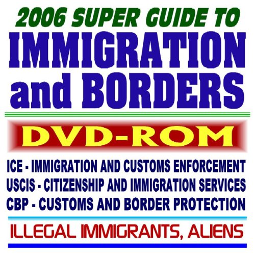 2006 Super Guide to Immigration and Borders – U.S. Citizenship and ...