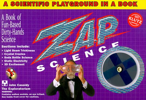 Zap Science: A Scientific Playground in a Book: Cassidy, John, Doherty ...