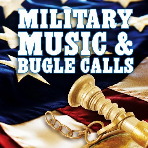 Military Music & Bugle Calls (Instrumental) von Patriotic Fathers bei ...