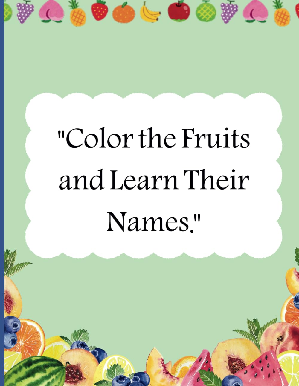 "Color the Fruits and Learn Their Names": "Educational Fruit Coloring ...