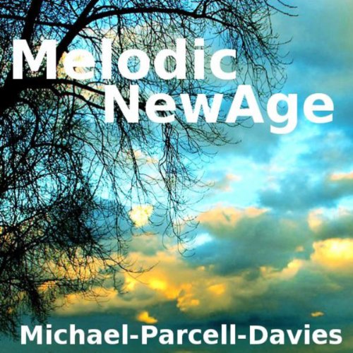 Play Melodic New Age by Michael Parcell-Davies on Amazon Music