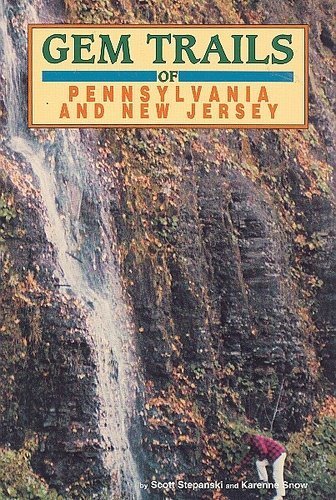 Gem Trails of Pennsylvania and New Jersey: Stepanski, Scott ...