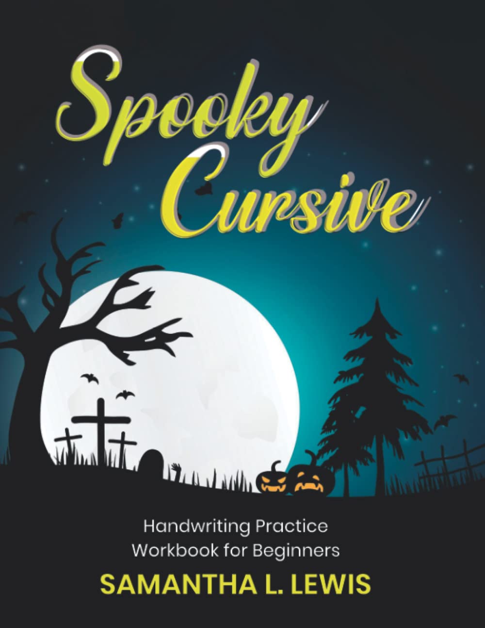 Spooky Cursive Handwriting Practice Workbook: 85 Cursive Handwriting ...