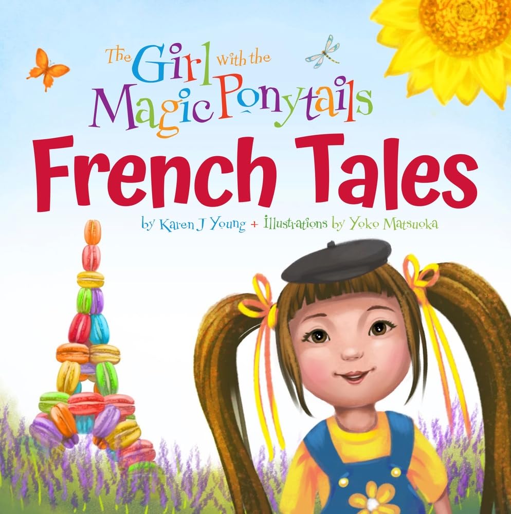 The Girl With the Magic Ponytails: French Tales: Young, Karen J ...