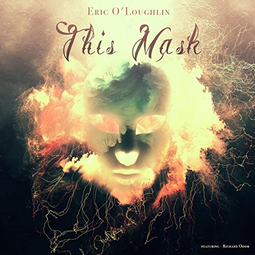 Amazon Music - Eric O'LoughlinのThis Mask - Amazon.co.jp