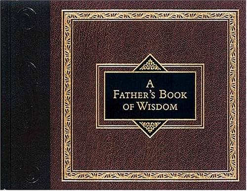 A Father's Book of Wisdom : Brown, H. Jackson: Amazon.co.uk: Books