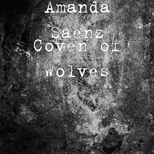 Coven of Wolves de Amanda Saenz en Amazon Music - Amazon.es
