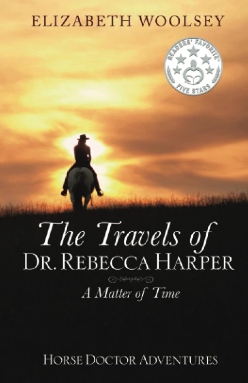 The Travels of Dr. Rebecca Harper: A Matter of Time. (Dr. Rebecca Harper Historical Western Time ...