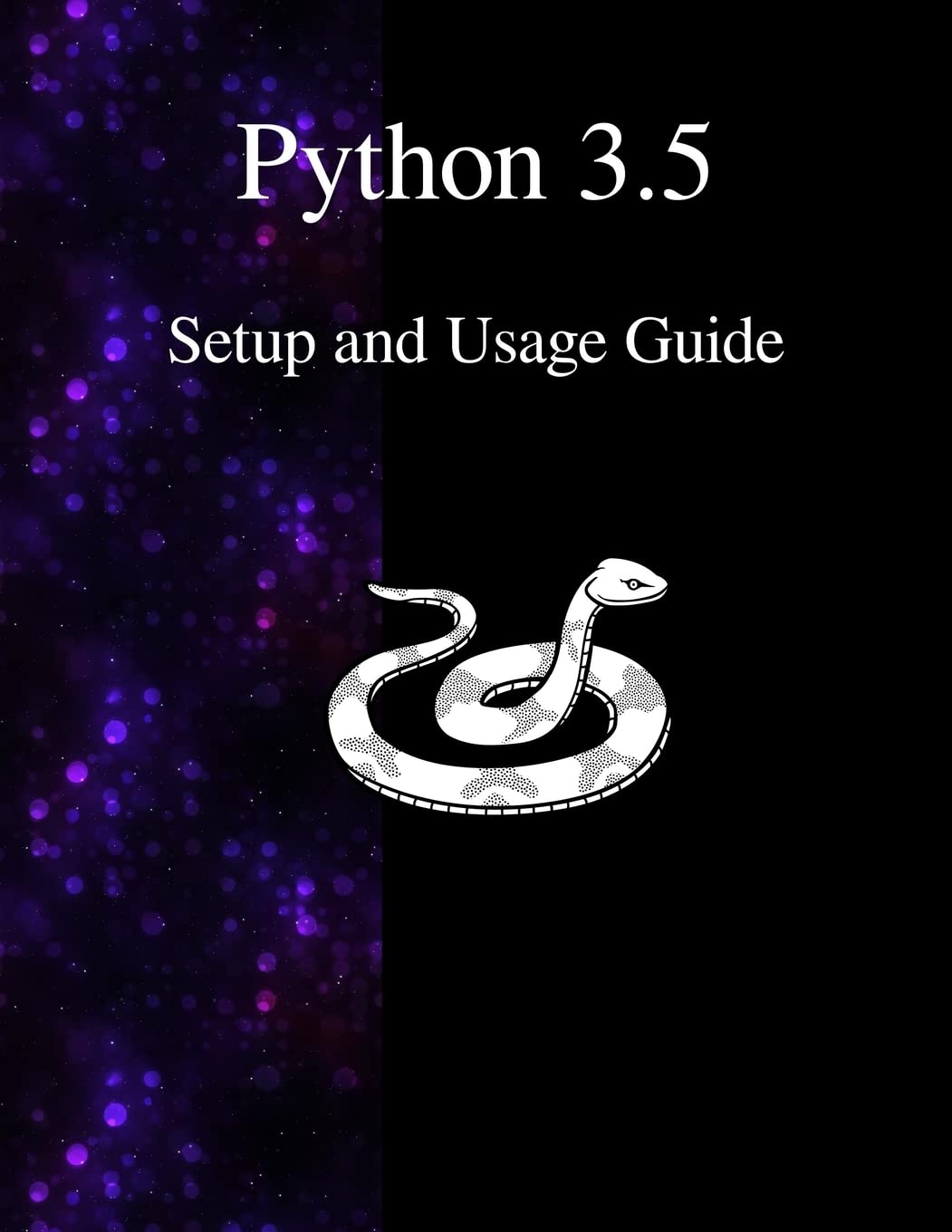 Python 3.5 Setup and Usage Guide : Rossum, Guido van, Team, Python ...