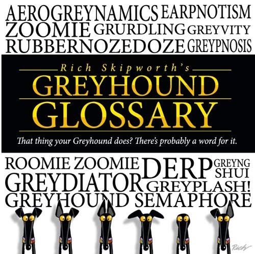 Rich Skipworth's Greyhound Glossary: That thing your Greyhound does ...