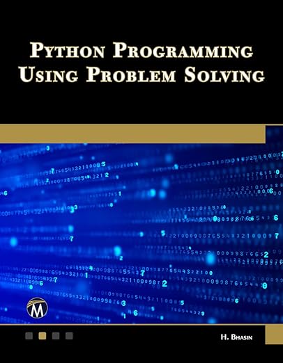 Python Programming Using Problem Solving 9781683928621 Bhasin Phd Harsh Books