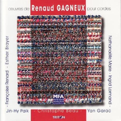 Gagneux, Renaud : Oeuvres pour Cordes: Yan Garac, Nathanaëlle Marie ...
