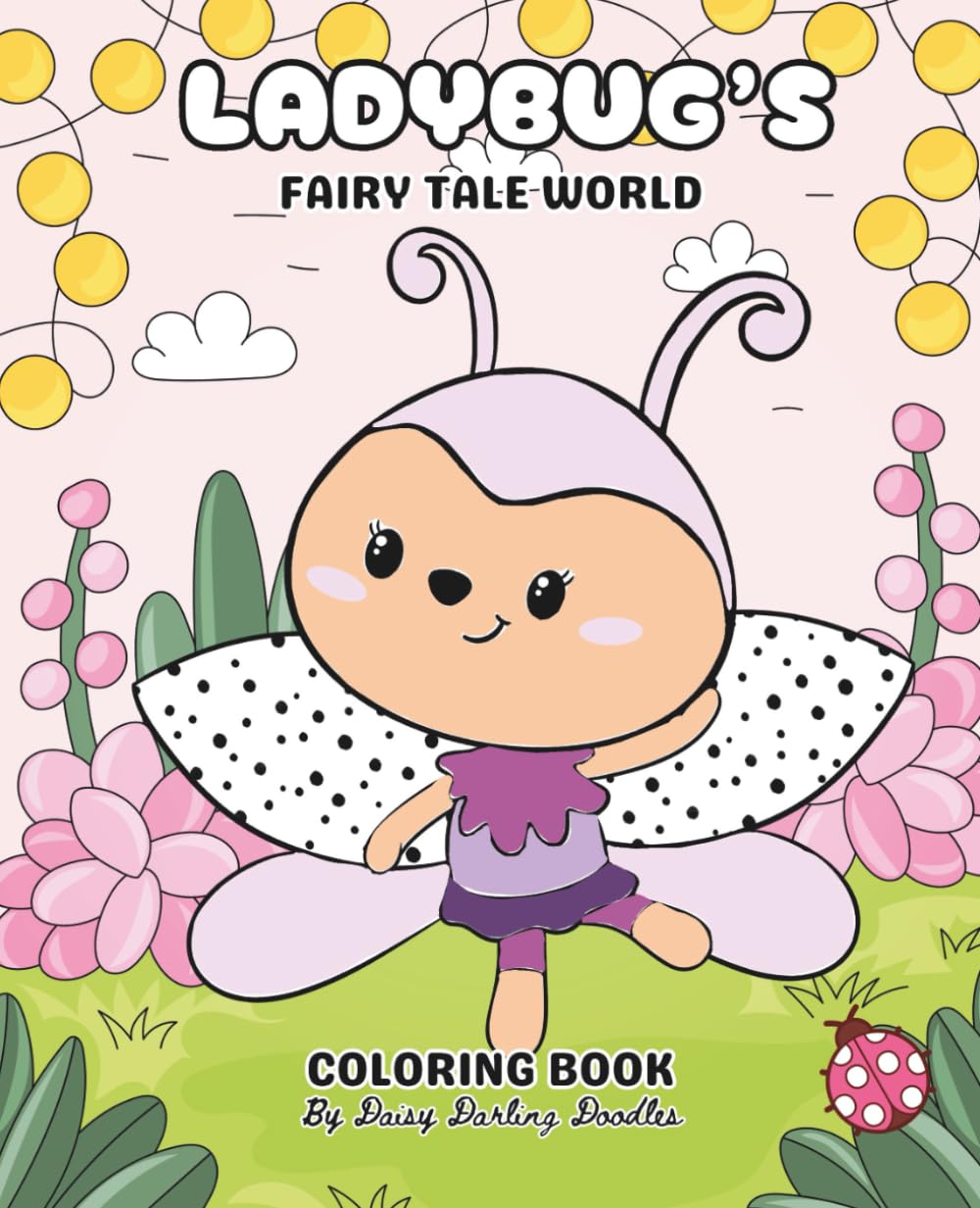 Amazon.com: Ladybug's: Fairy Tale World Coloring Book: 9798241195180 ...