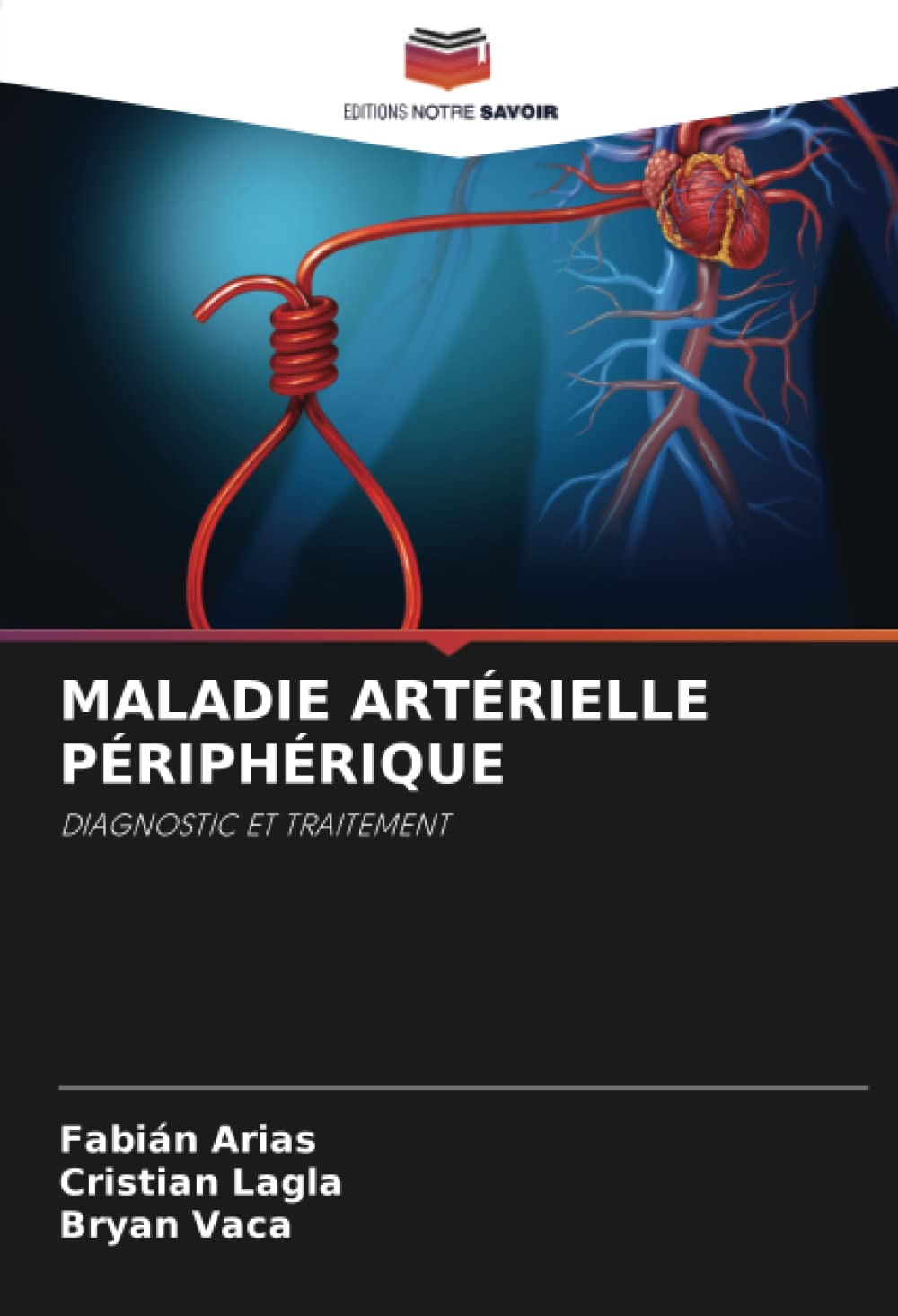 Amazon.com: MALADIE ARTÉRIELLE PÉRIPHÉRIQUE: DIAGNOSTIC ET TRAITEMENT ...